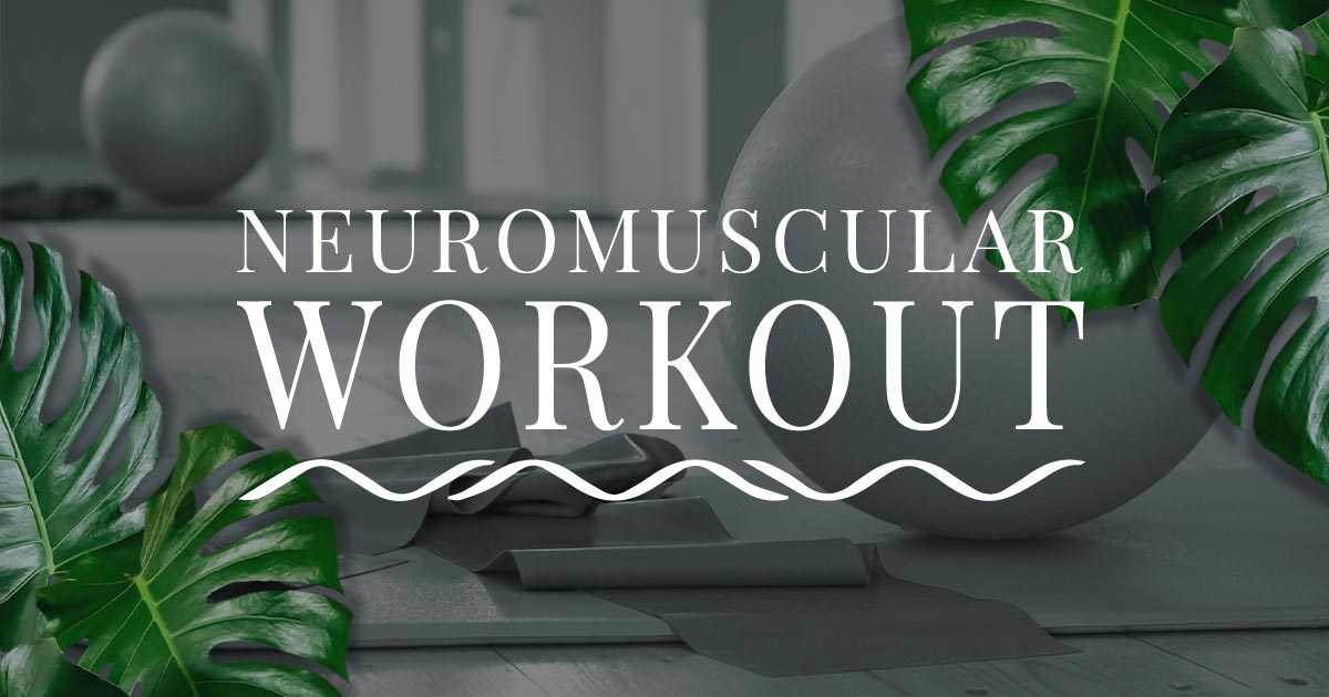 About Neuromuscular Workout - app.neuromuscularworkout